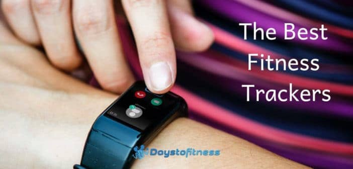 The Best Fitness Trackers | Days To Fitness